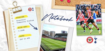 Notebook - Brentford v Spurs | Tottenham Hotspur