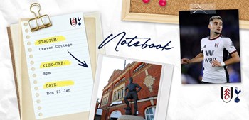 Notebook – Fulham vs Spurs | Tottenham Hotspur