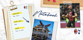Notebook – AC Milan vs Spurs | Tottenham Hotspur
