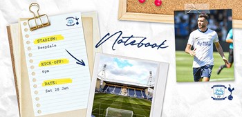 Notebook – Preston vs Spurs | Tottenham Hotspur